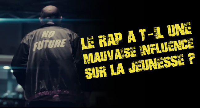 DOSSIER : Le rap a-t-il une mauvaise influence sur la jeunesse