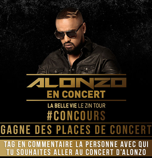 Alonzo lance un concours pour «La Belle Vie Le Zin Tour» ! [VIDEO]