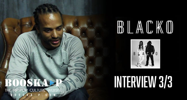 Blacko : « Il y'a des rappeurs qui disent de vraies dingueries...