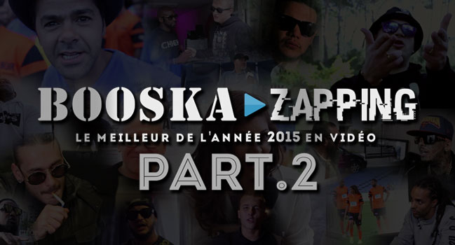 Booska Zapping : La crème de la crème de l'année 2015 ! [Part 2/4 ]