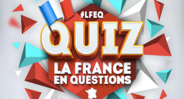 Grand Quiz : La France en questions ! [VIDEO]