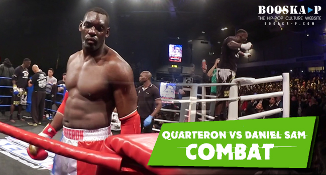Quarteron vs Daniel Sam : La soirée du combat ! [VIDEO]