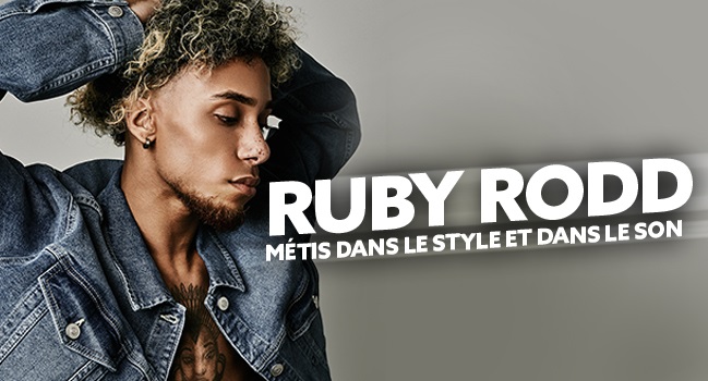Ruby Rodd, métis dans le style et dans le son [PORTRAIT]