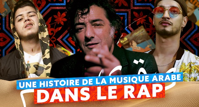 Une histoire de la musique arabe dans le rap [DOSSIER]