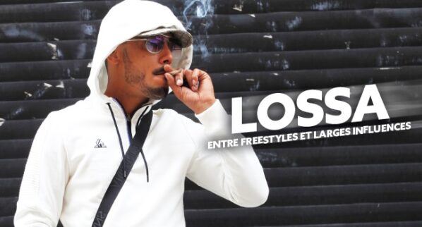 Lossa, entre freestyles et larges influences [PORTRAIT]