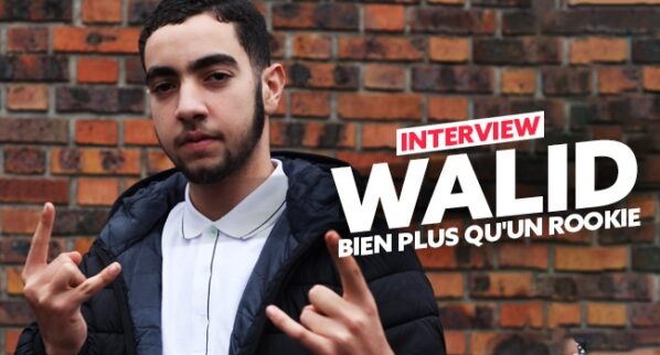 Walid, bien plus qu'un rookie [INTERVIEW]