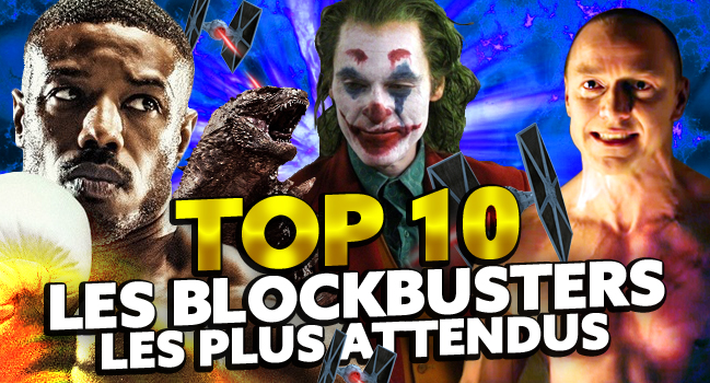 Quels sont les 10 blockbusters les plus attendus de 2019