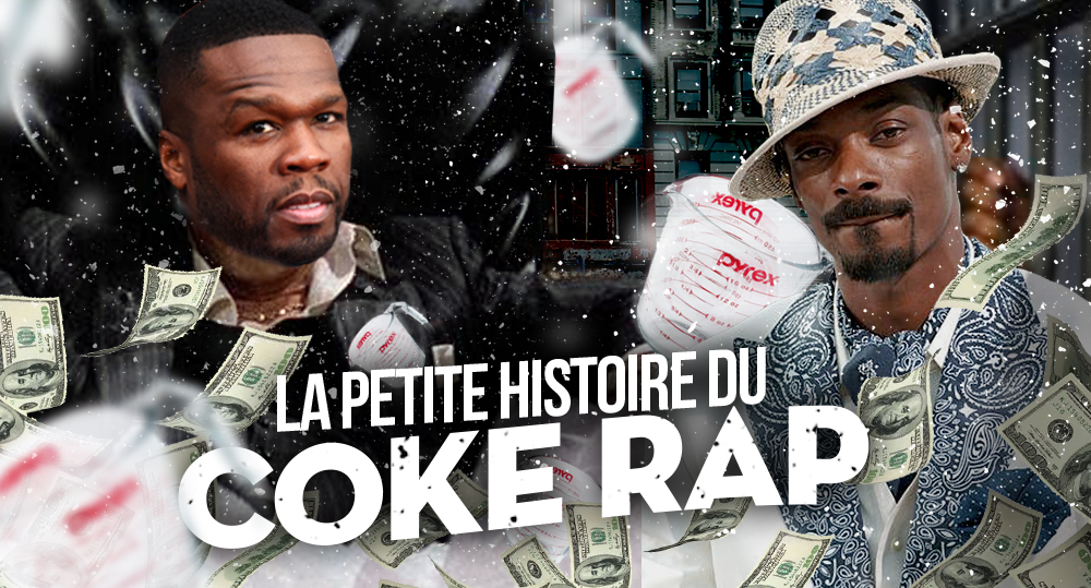 Le rap de dealeurs : la petite histoire du « coke rap