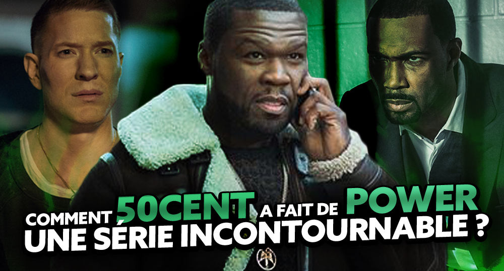 Comment 50 Cent a fait de « Power » une série incontournable