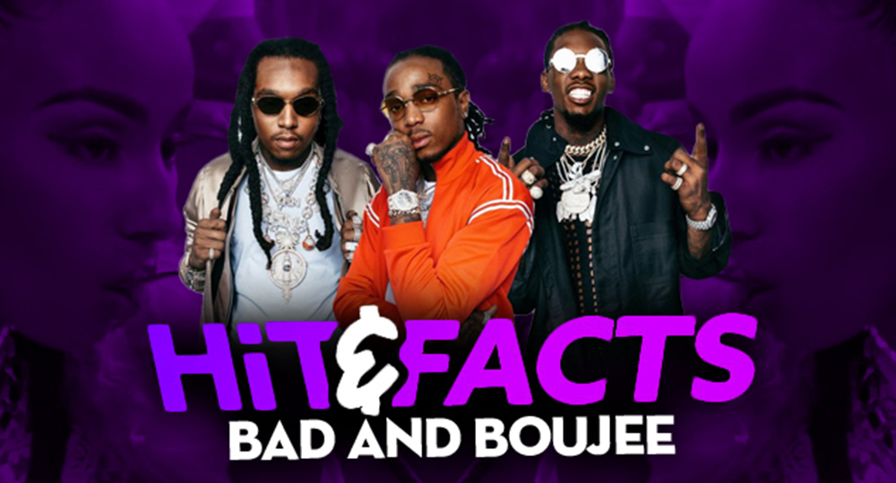 Hit & Facts : 9 choses à savoir sur « Bad & Boujee