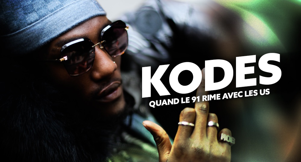 Kodes, quand le 91 rime avec les US [INTERVIEW]