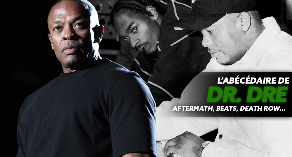 Aftermath, Beats, Death Row... découvrez l'abécédaire de Dr. Dre