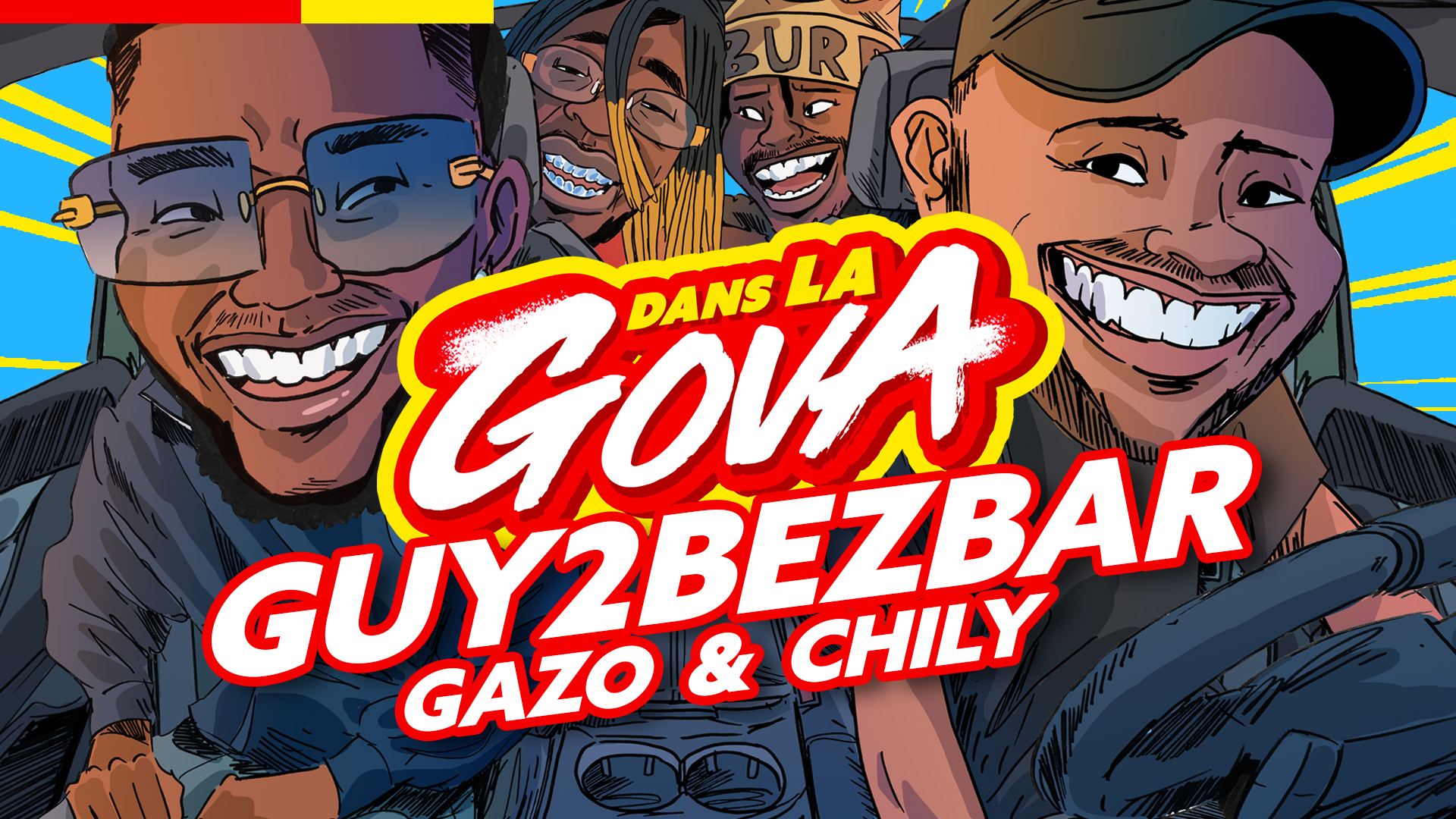 Dans la Gova avec Guy2Bezbar, Gazo, Chily et Bebeto