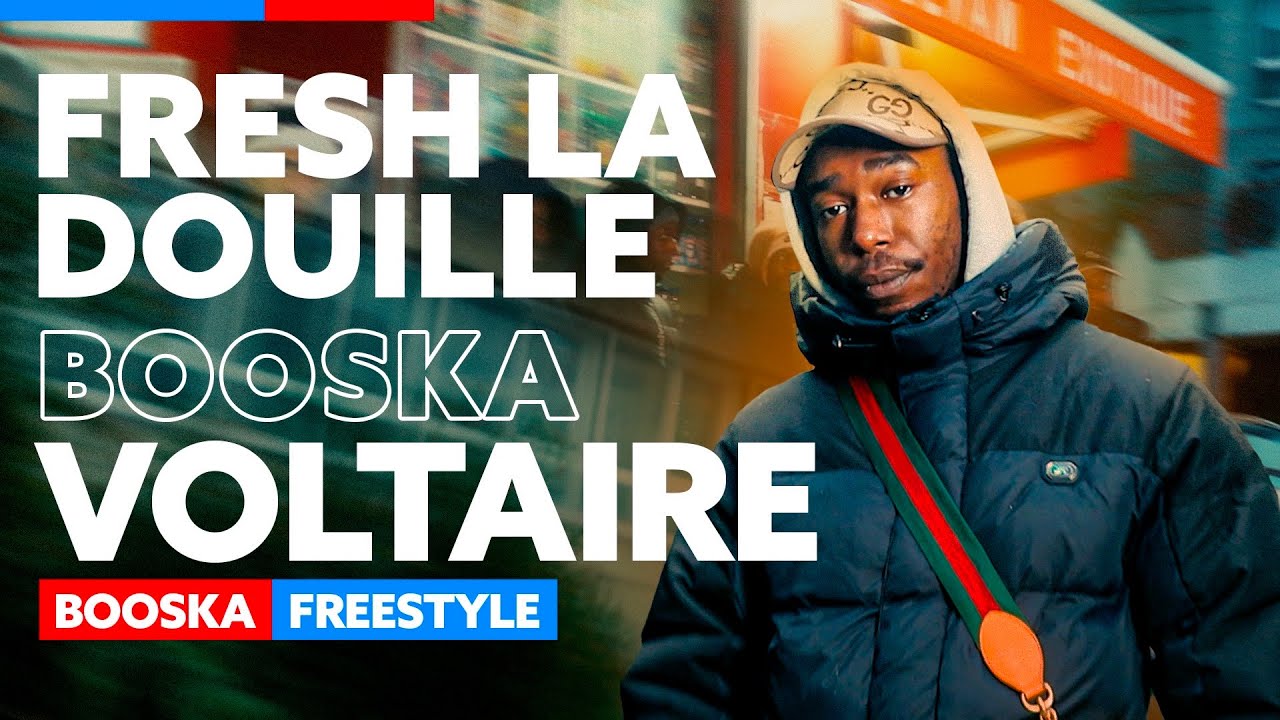Fresh La Douille représente la calle sur son Freestyle Booska Voltaire