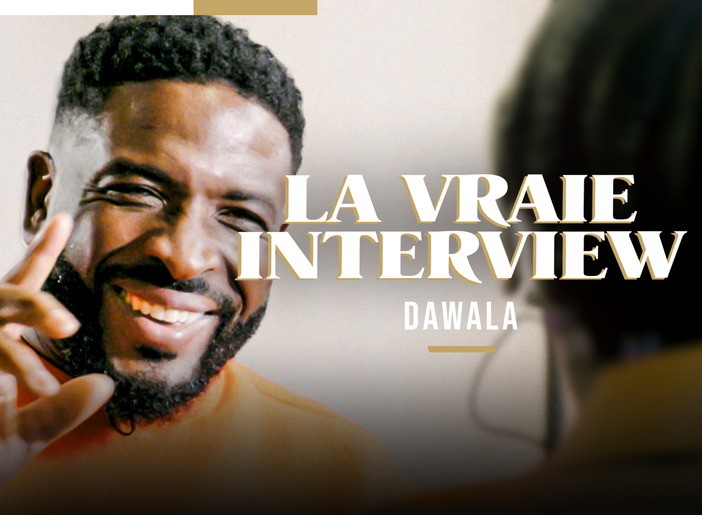La Vraie Interview de Dawala